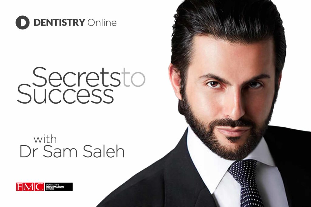 Secrets to success with Sam Saleh – Dentistry Online