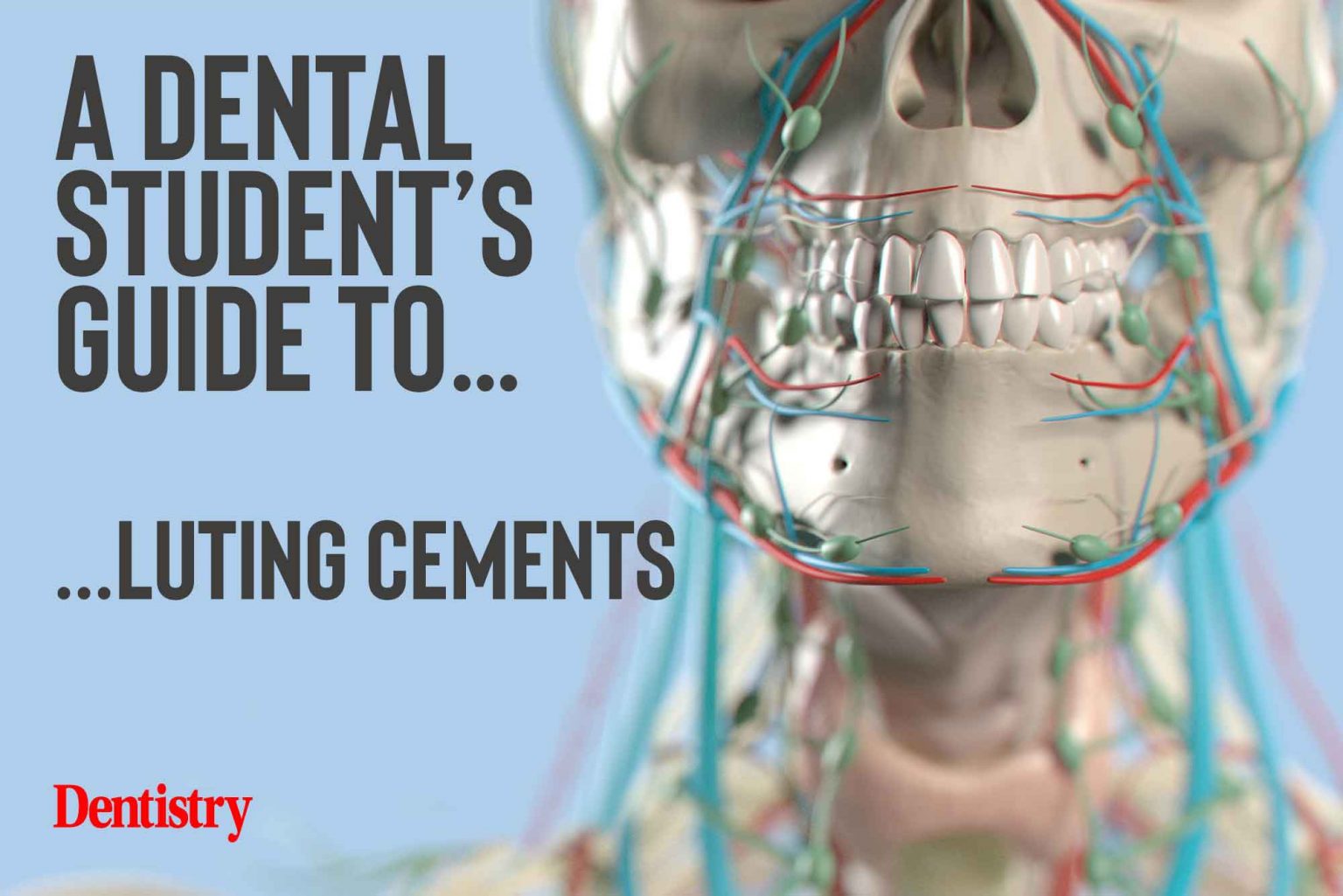 A dental student’s guide to…luting cements - Dentistry