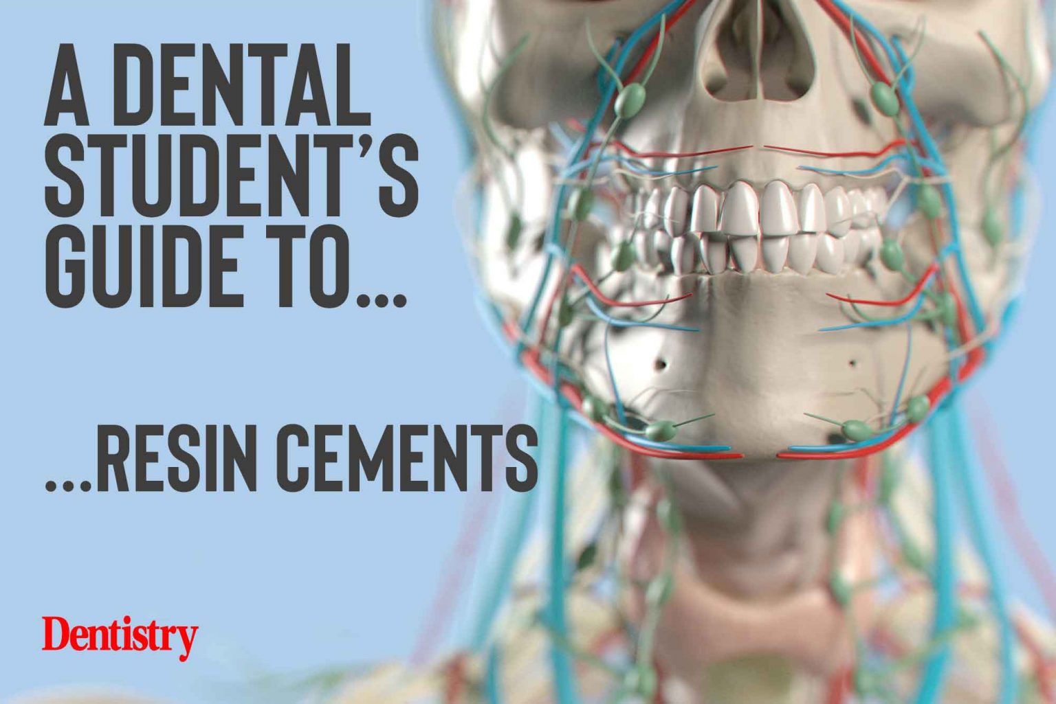 A dental student’s guide to…resin cements - Dentistry