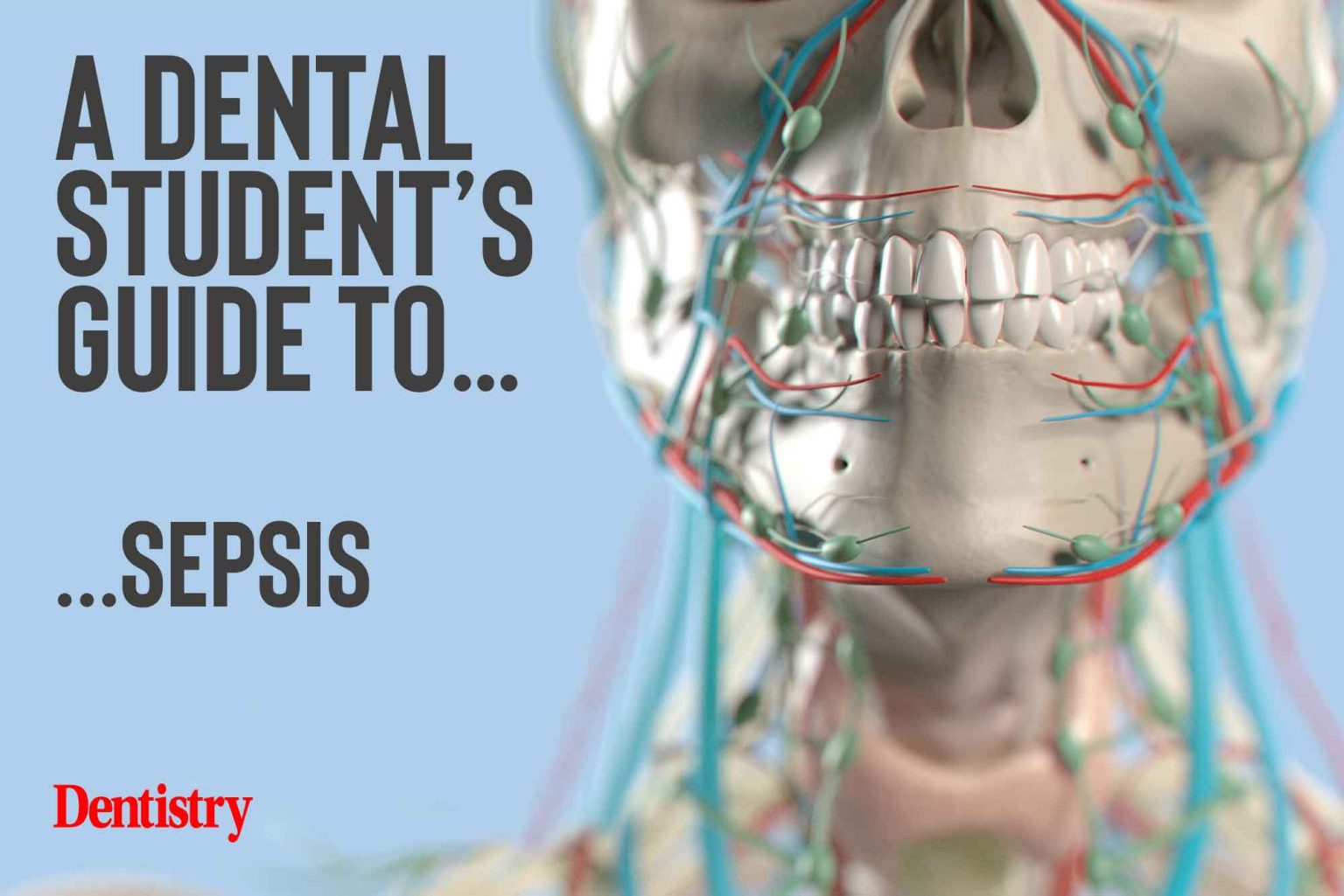 A dental student's guide to...sepsis - Dentistry