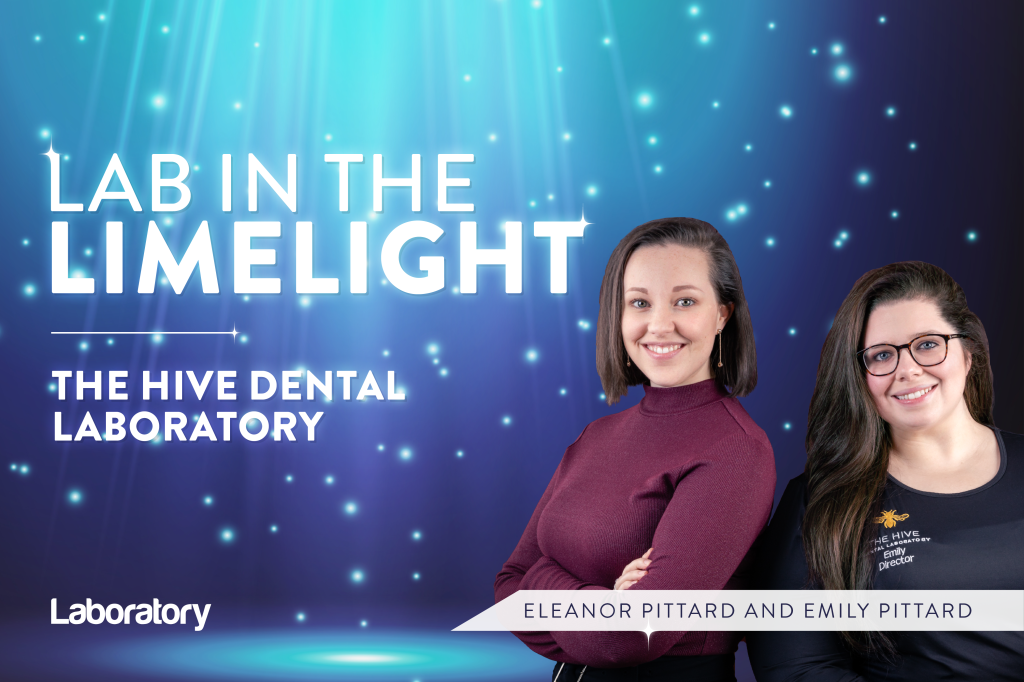 Lab in the Limelight – The Hive Dental Laboratory - Dentistry