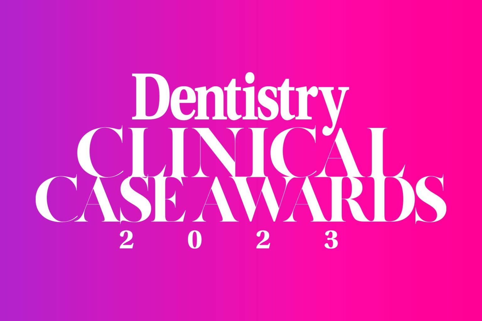 Clinical Case Awards: Put your skills on show - Dentistry