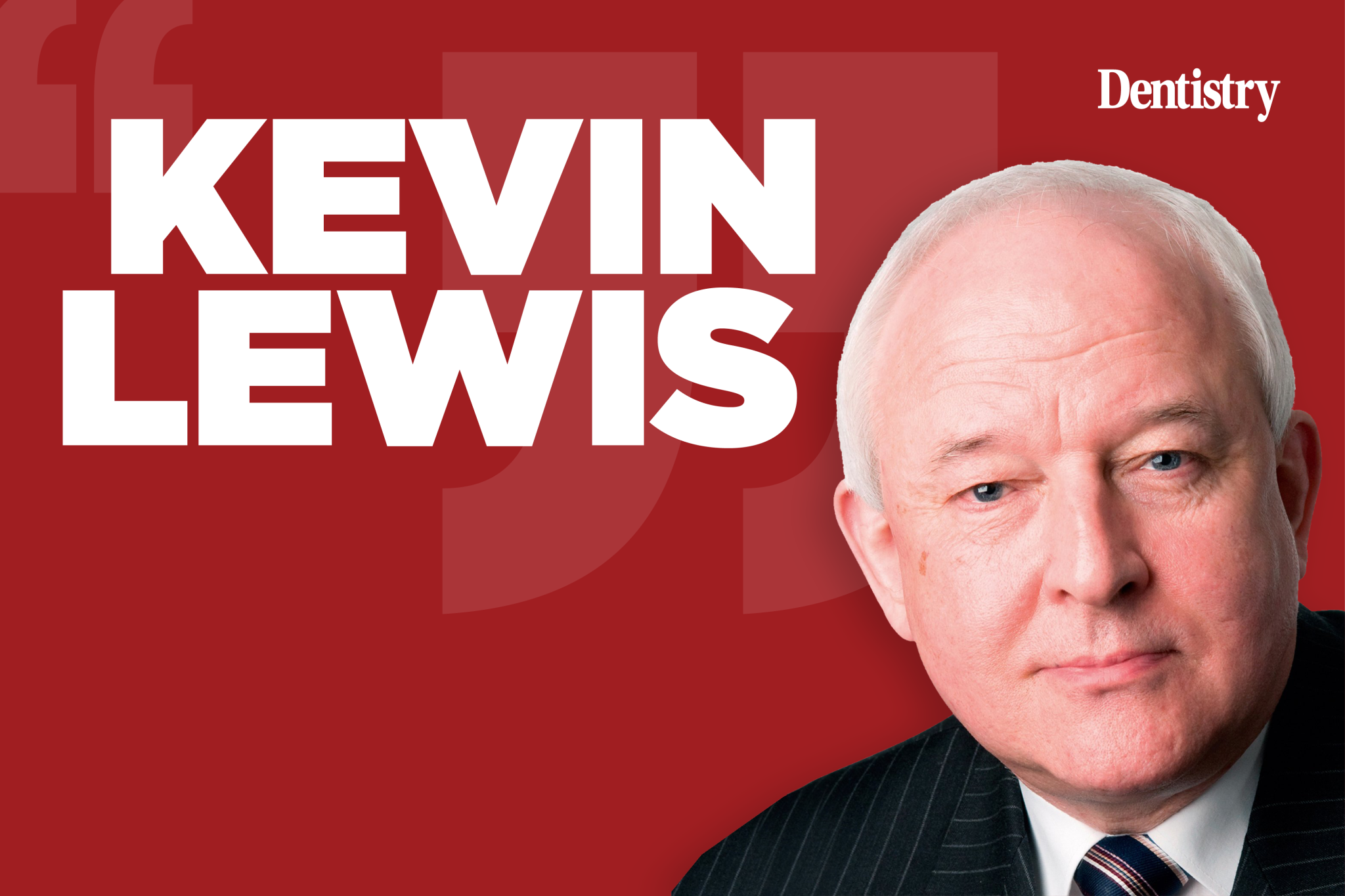 Kevin Lewis: when is a patient not a patient? - Dentistry